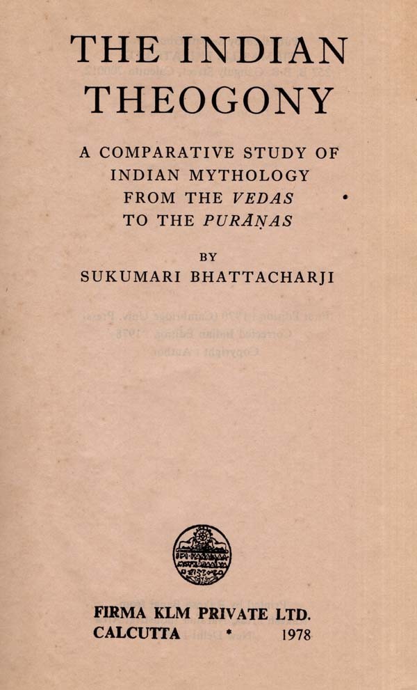 The Indian Theogony- A Comparative Study of Indian Mythology from the ...