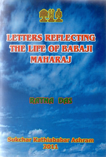 Letters Reflecting - The Life of Baba Ji Maharaj | Exotic India Art