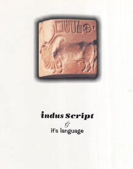 Indus Script & It's Language (An in-Depth Structural Analysis) | Exotic ...