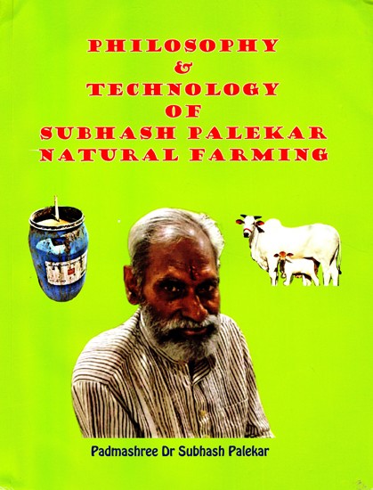Philosophy & Technology of Subhash Palekar Natural Farming (SPNF ...