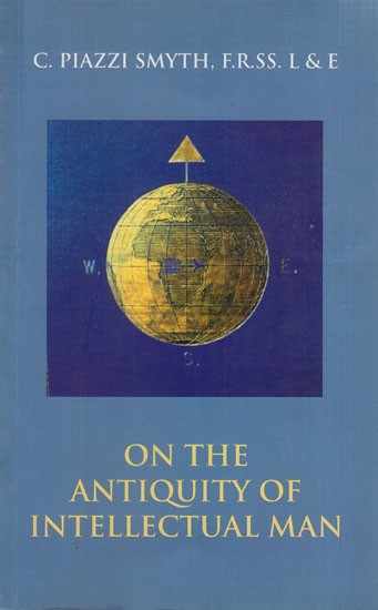 On The Antiquity of Intellectual Man: From a Practical and Astronomical ...