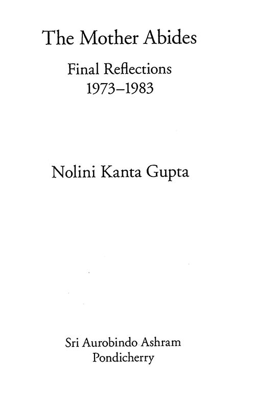 The Mother Abides: Final Reflections 1973-1983 | Exotic India Art