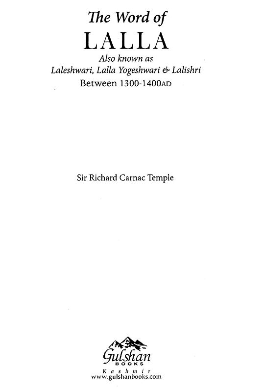 The Word of Lalla (Also known as Laleshwari, Lalla Yogeshwari ...